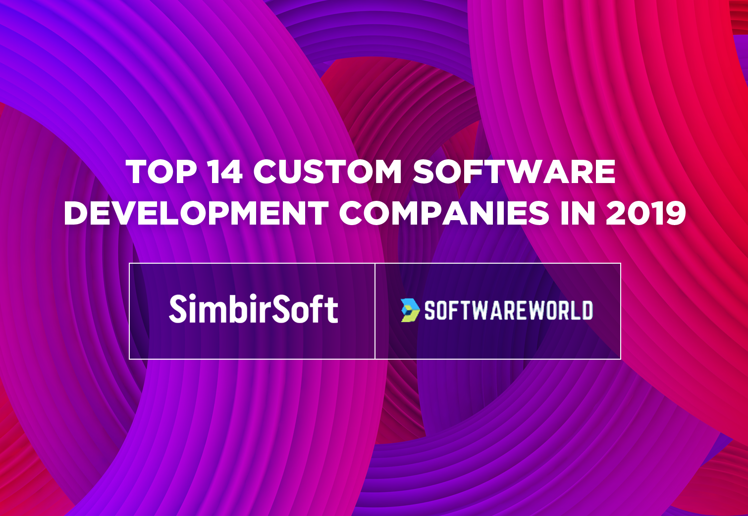 SimbirSoft is one of TOP 20+ Custom Software Development Companies in 2019